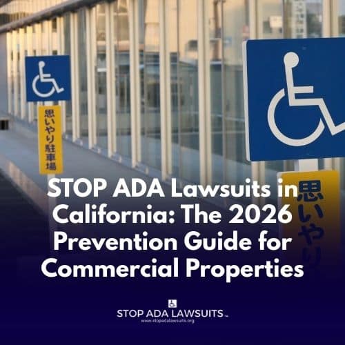 STOP ADA Lawsuits In California: The 2026 Prevention Guide For ...